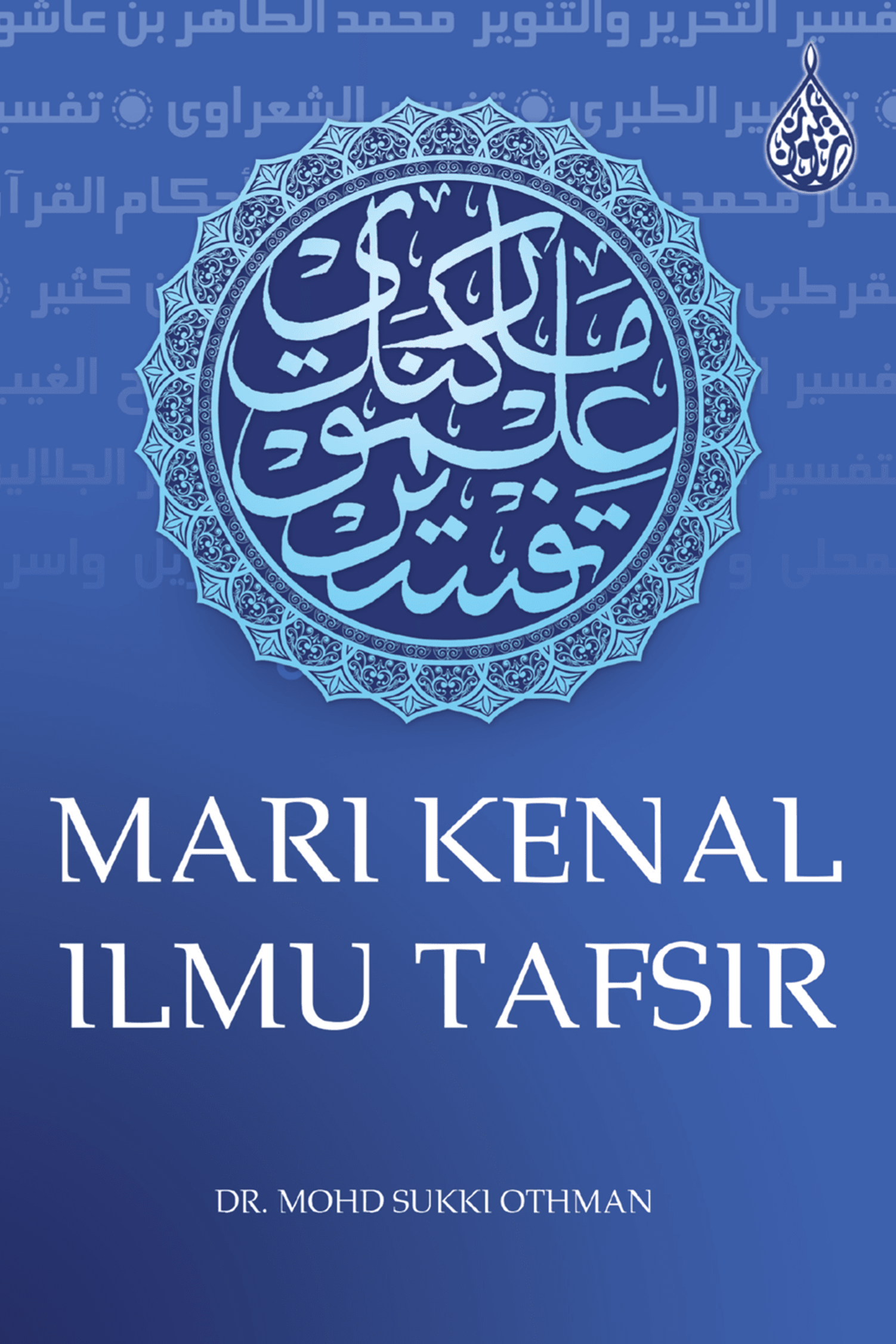 Mari Kenal Ilmu Tafsir | Rimbunan Islamik Media